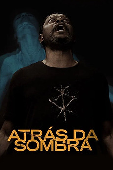 ‎Behind the Shadows (2020) directed by Thiago Camargo • Reviews, film ...