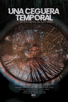 ‎Una Ceguera Temporal (2020) directed by Alan Armas de la Rosa ...