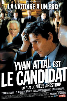‎The Candidate (2007) directed by Niels Arestrup • Film + cast • Letterboxd