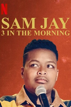 ‎Sam Jay: 3 in the Morning (2020) directed by Kristian Mercado Figueroa ...