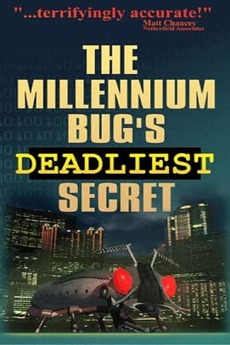 ‎The Millennium Bug's Deadliest Secret (1998) • Reviews, film + cast ...