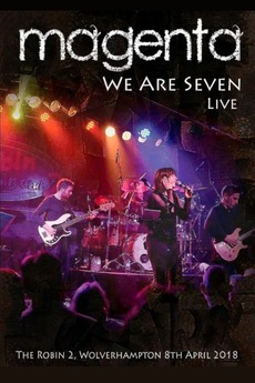 ‎Magenta: We Are Seven - Live • Film + cast • Letterboxd