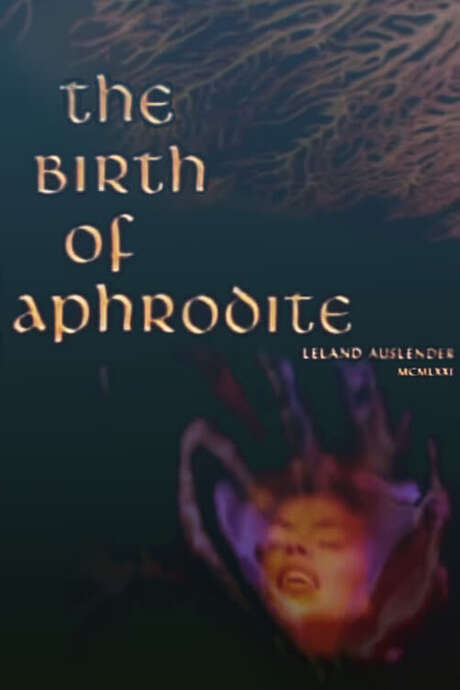 ‎The Birth of Aphrodite (1971) directed by Leland Auslender • Film ...