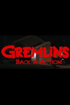 ‎Gremlins Back In Action (2017) directed by Sean Menendez • Reviews ...