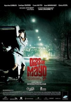 ‎Días de mayo (2009) directed by Gustavo Postiglione • Reviews, film + cast • Letterboxd