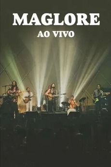 ‎Maglore - Ao Vivo (2019) • Reviews, film + cast • Letterboxd
