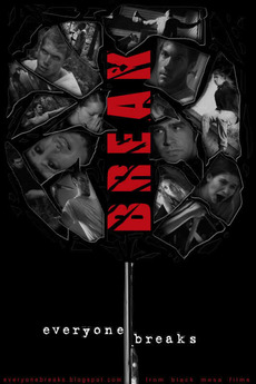 ‎Break (2010) directed by Becky Sayers, Nicholas Sayers • Film + cast ...