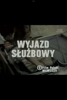 ‎Wyjazd służbowy (1976) directed by Andrzej Jerzy Piotrowski • Film ...
