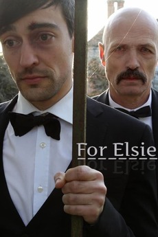 ‎For Elsie (2011) directed by David Winstone • Reviews, film + cast ...