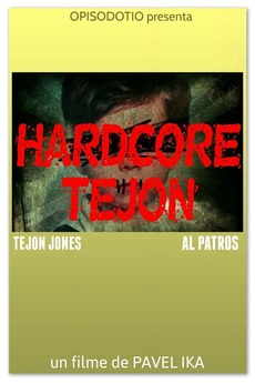 ‎Hardcore Tejón (2014) directed by Pavel Ika • Film + cast • Letterboxd