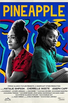 ‎Pineapple (2020) directed by Max Lincoln • Reviews, film + cast • Letterboxd