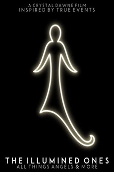 ‎The Illumined Ones: All Things Angels & More (2017) directed by ...
