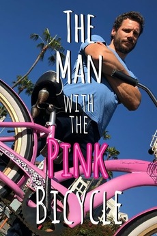 ‎The Man with the Pink Bicycle (2023) directed by Keith Soforic • Film + cast • Letterboxd