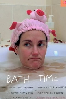 ‎Bath Time (2020) directed by Alice Trueman • Reviews, film + cast ...