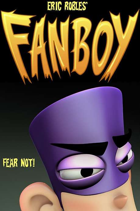 ‎Fanboy (2008) directed by Shaun Cashman • Reviews, film + cast ...