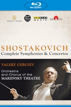 ‎Dmitri Shostakovich - Complete Symphonies & Concertos (Valery Gergiev, Mariinsky Orchestra ...