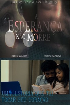 ‎A Esperança não morre (2017) • Film + cast • Letterboxd