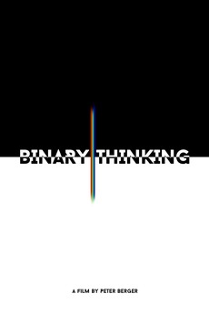 ‎Binary Thinking (2020) directed by Peter Berger • Film + cast • Letterboxd