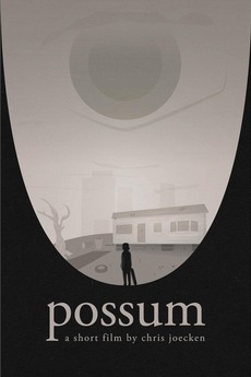‎Possum directed by Chris Joecken • Film + cast • Letterboxd