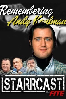 ‎STARRCAST I: Remembering Andy Kaufman (2018) • Film + cast • Letterboxd