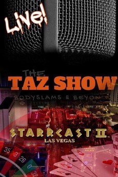 ‎STARRCAST II: The Taz Show Live! (2019) • Film + cast • Letterboxd