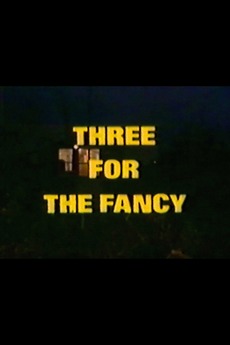 ‎Three for the Fancy (1974) directed by Matthew Robinson • Reviews ...