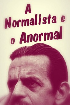‎A Normalista e o Anormal (2013) directed by Ivan Cardoso • Reviews ...