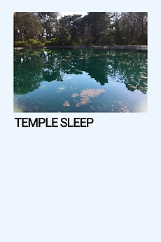 ‎Temple Sleep (2020) directed by Nathaniel Dorsky • Reviews, film ...