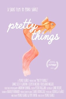 ‎Pretty Things (2020) directed by Pedro Suárez • Reviews, film + cast • Letterboxd
