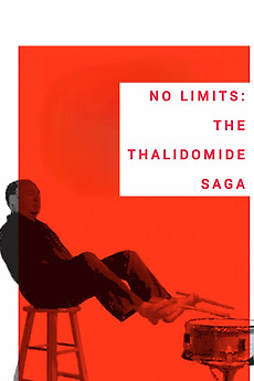 ‎No Limits: The Thalidomide Saga (2016) directed by John Zaritsky ...