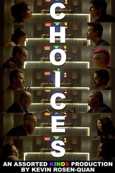 ‎Choices (2019) directed by Kevin Rosen-Quan • Film + cast • Letterboxd
