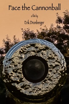 ‎Face The Cannonball (2020) directed by Erik Dronberger • Film + cast ...
