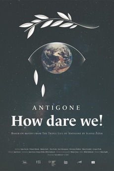 ‎Antigone, How Dare We! (2020) directed by Jani Sever • Reviews, film ...