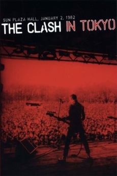 ‎The Clash: Live in Tokyo (1982) • Reviews, film + cast • Letterboxd