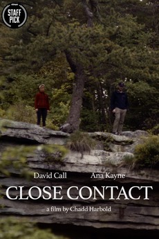 ‎Close Contact (2020) directed by Chadd Harbold • Reviews, film + cast • Letterboxd