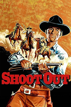 ‎Shoot Out (1971) directed by Henry Hathaway • Reviews, film + cast • Letterboxd