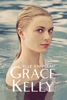 ‎Her Name Was Grace Kelly (2020) directed by Serge de Sampigny ...