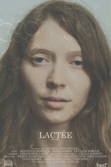 ‎Lactée (2014) directed by Andrée-Anne Roussel • Reviews, film + cast ...