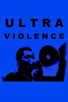 ‎Ultraviolence (2020) directed by Ken Fero • Reviews, film + cast ...