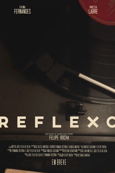 ‎Reflexo (2018) directed by Felipe Rocha • Film + cast • Letterboxd