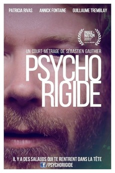 ‎Psychorigid (2017) directed by Sébastien Gauthier • Film + cast ...