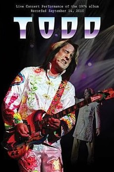 ‎Todd Rundgren Todd (2010) • Film + cast • Letterboxd