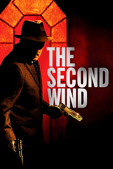 ‎The Second Wind (2007) directed by Alain Corneau • Reviews, film + cast • Letterboxd