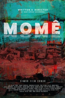 ‎Momê (2020) directed by Rodi Güven Yalçınkaya • Reviews, film + cast ...