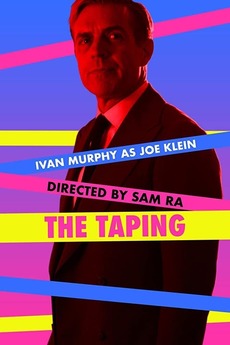 ‎The Taping (2019) directed by Sam Ra • Reviews, film + cast • Letterboxd
