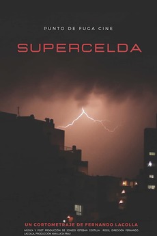 ‎Supercell (2020) directed by Fernando Lacolla • Film + cast • Letterboxd