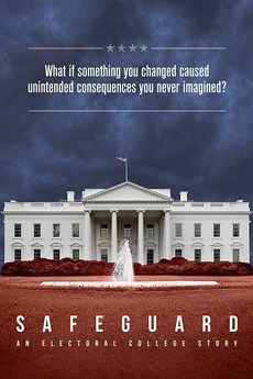 ‎Safeguard: An Electoral College Story (2020) • Reviews, film + cast ...