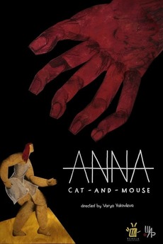 ‎Anna, Cat-And-Mouse (2020) directed by Varvara Yakovleva • Film + cast ...