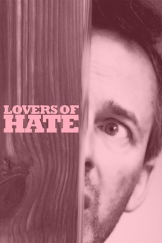 ‎Lovers of Hate (2010) directed by Bryan Poyser • Reviews, film + cast ...