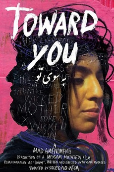 ‎Toward You (2020) directed by Sam Motazedi • Reviews, film + cast • Letterboxd